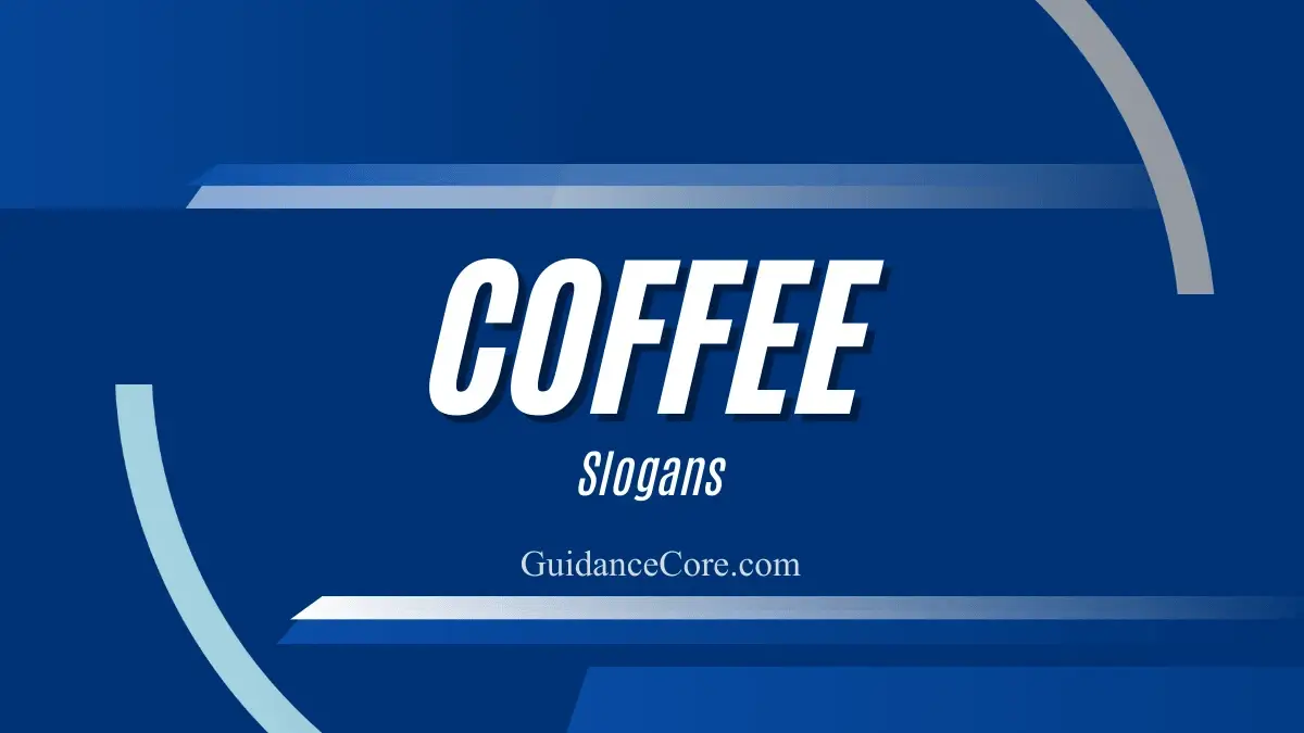 Coffee Slogans: 200+ Catchy & Powerful Ideas for 2026 - Guidance Core