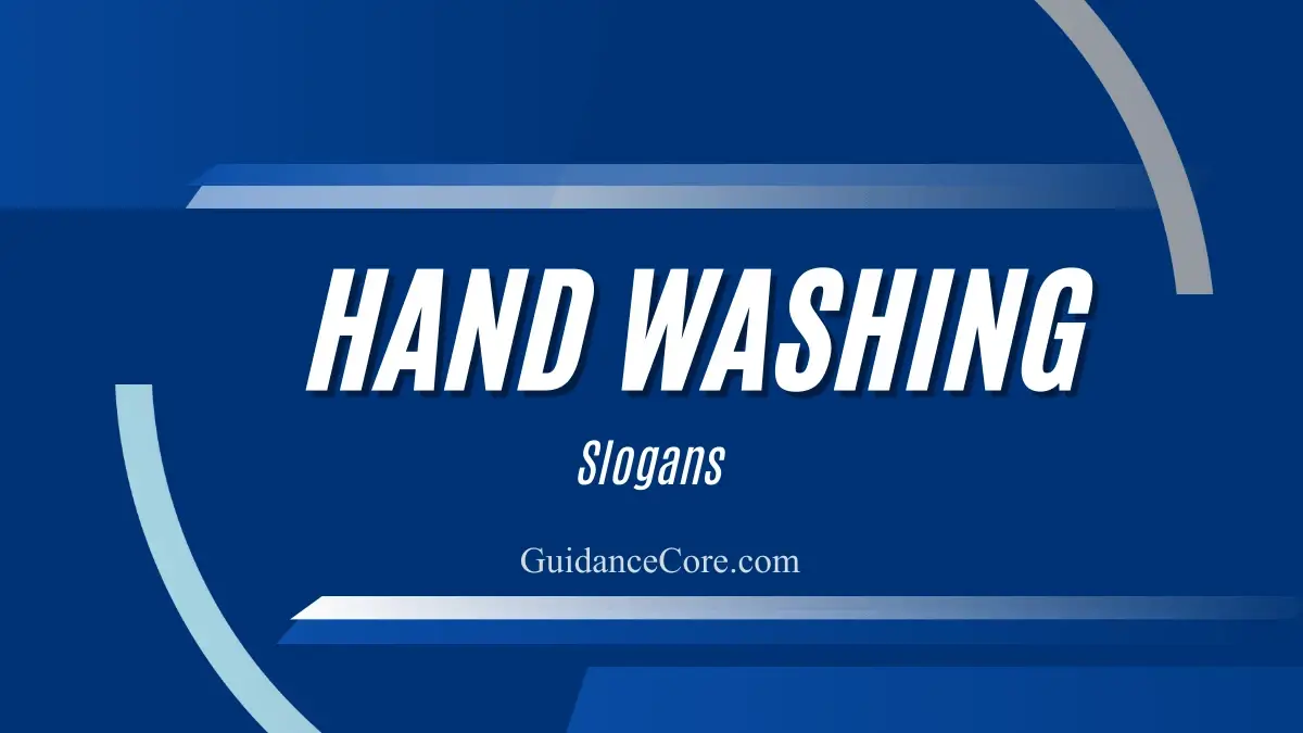 Hand Washing Slogans: 200+ Catchy & Powerful Ideas for 2026 - Guidance Core