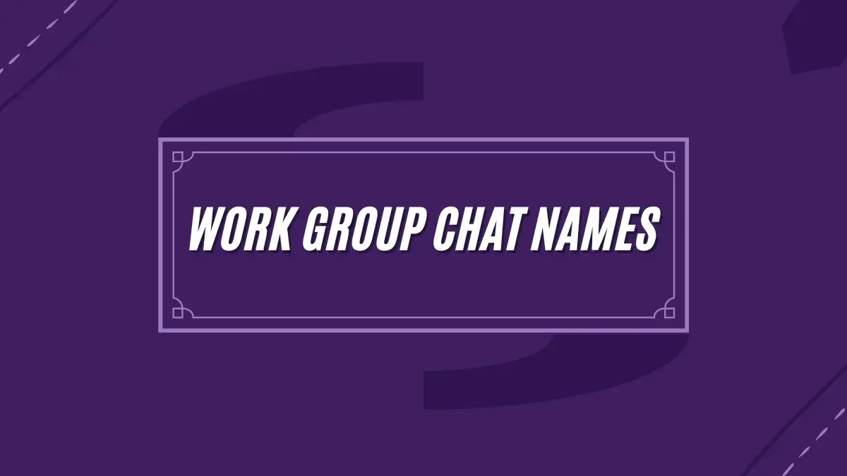 Work Group Chat Names: 490+ Professional & Funny Ideas (2026 ...